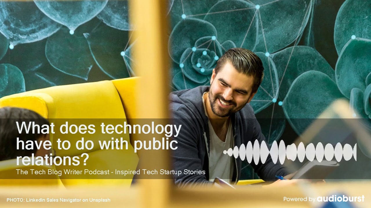 The Impact Of Technology On Public Relations In 2023
