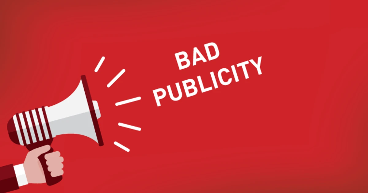 The Disadvantages Of Bad Publicity
