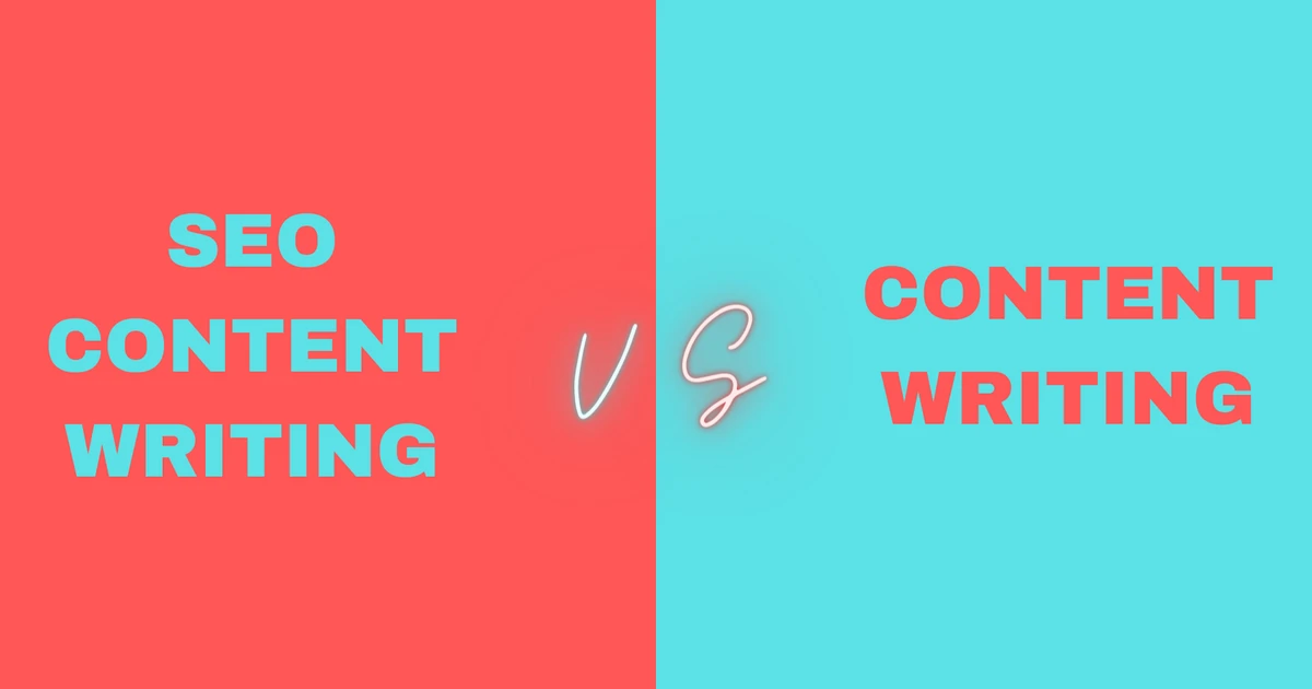 SEO Content Writing Vs. Content Writing - The Key Difference