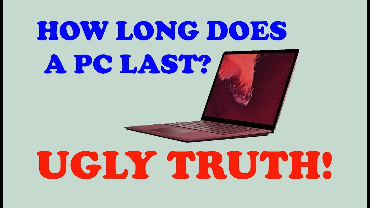 How Long Do Laptops Last? 10 Indications You Need A New Laptop