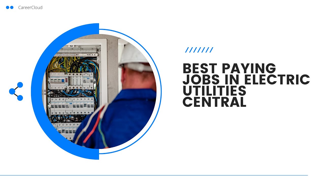 Is Electric Utilities Central A Good Career Path?